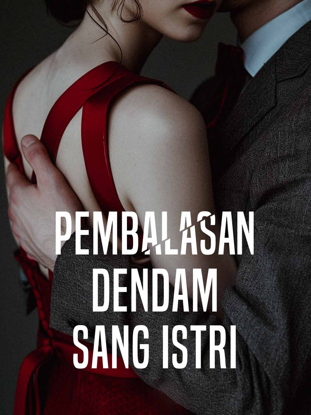 Episode 59 - Pembalasan Dendam Sang Istri | ReelShort