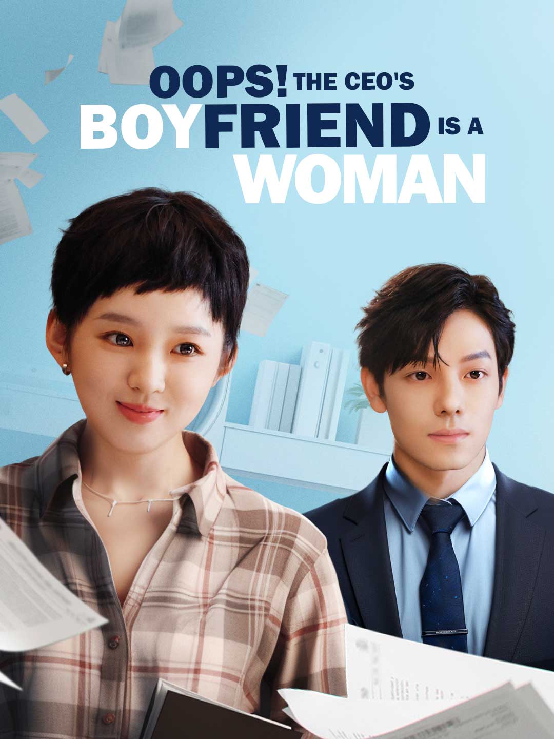 Oops!The CEO's Boyfriend Is A Woman! Movie Watch Online | ReelShort