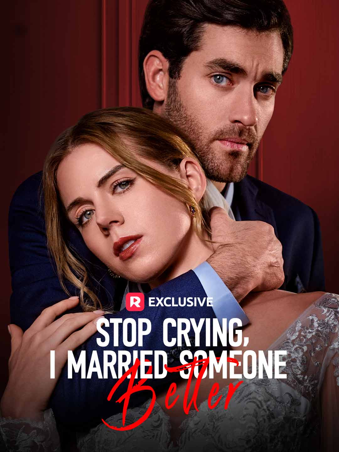 Episode 40 - Stop Crying, I Married Someone Better | ReelShort
