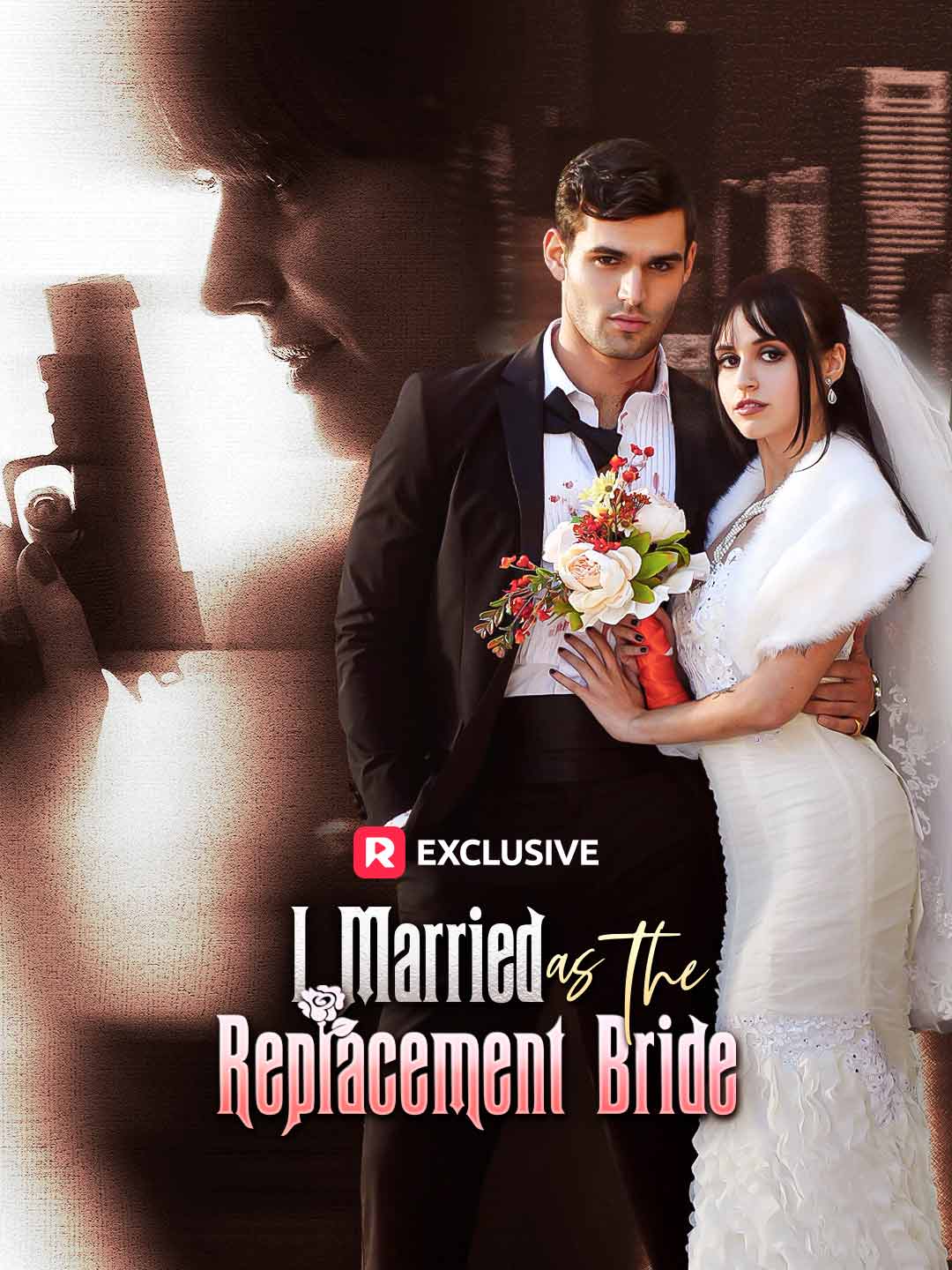 Episode 6 - I Married as the Replacement Bride | ReelShort