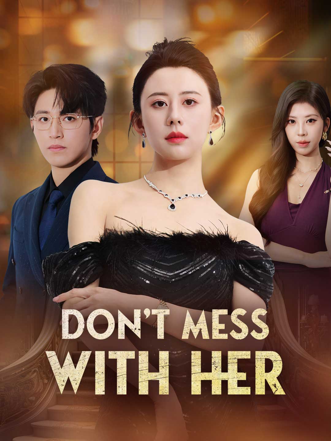 Episode 45 - Don’t Mess With Her | ReelShort