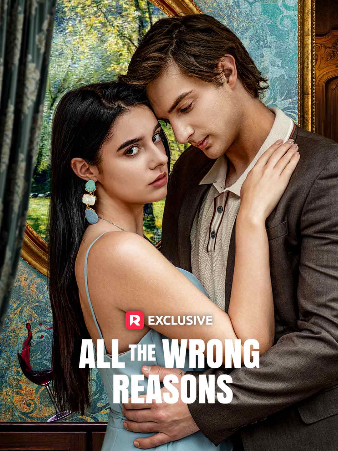 Episode 4 - All the Wrong Reasons | ReelShort