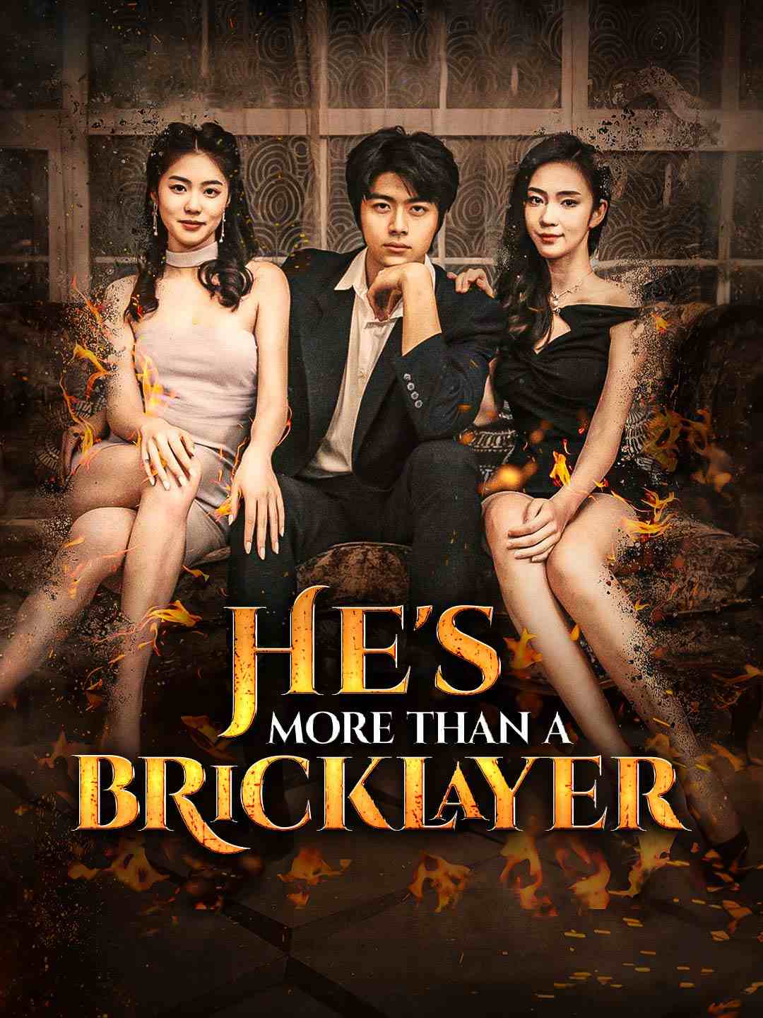 He's More Than A Bricklayer Movie Watch Online | ReelShort