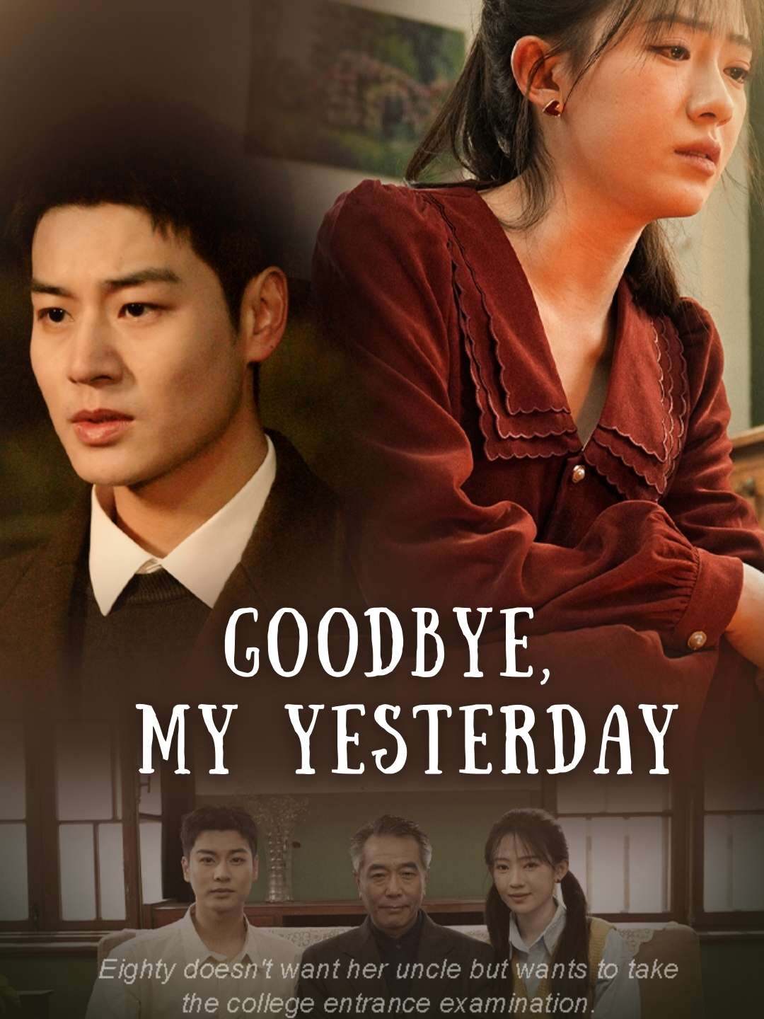Episode 34 - Goodbye, My Yesterday | ReelShort