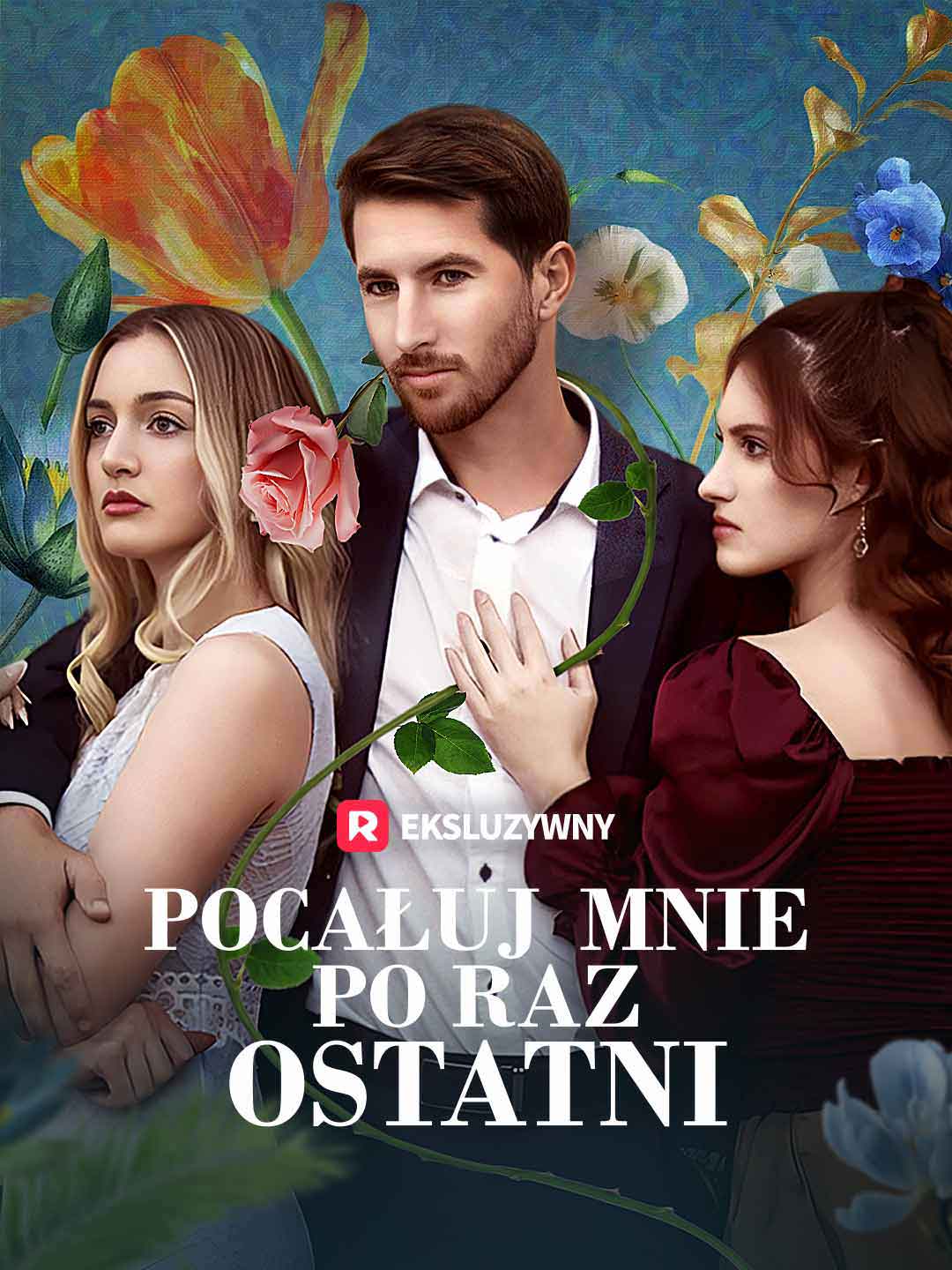 Film Pocałuj Mnie po Raz Ostatni do obejrzenia online | ReelShort