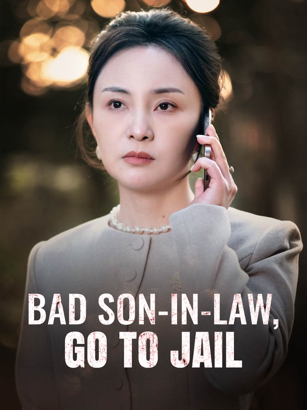 Bad Son-in-Law, Go to Jail Movie Watch Online | ReelShort