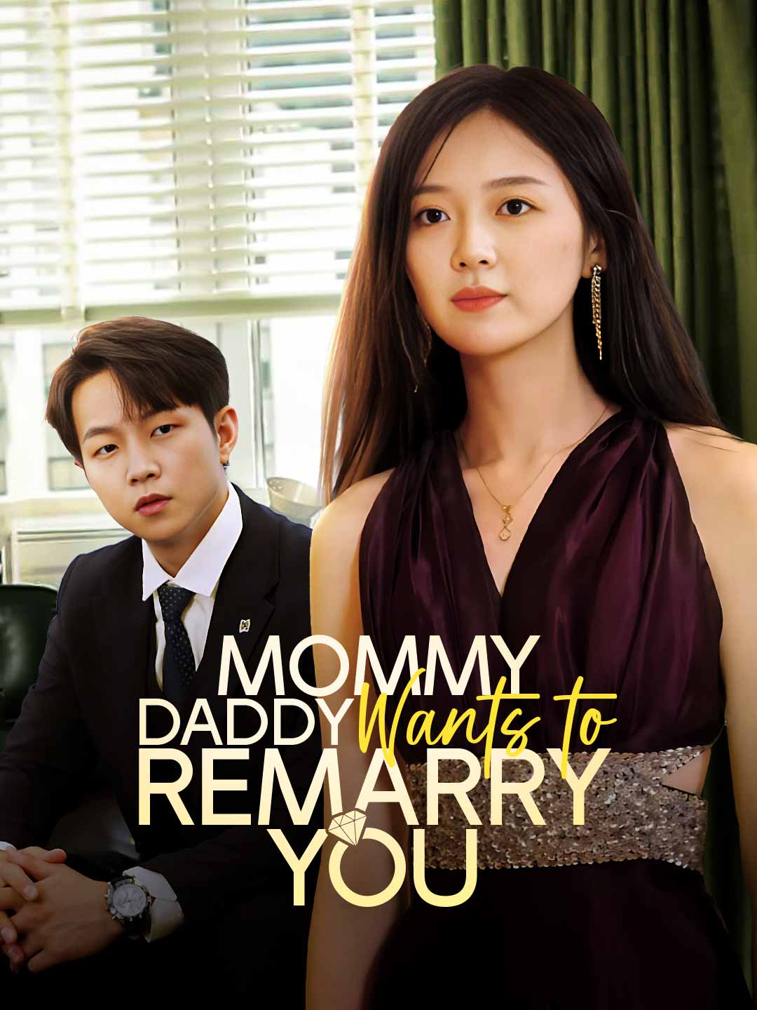 Mommy, Daddy Wants to Remarry You Movie Watch Online | ReelShort
