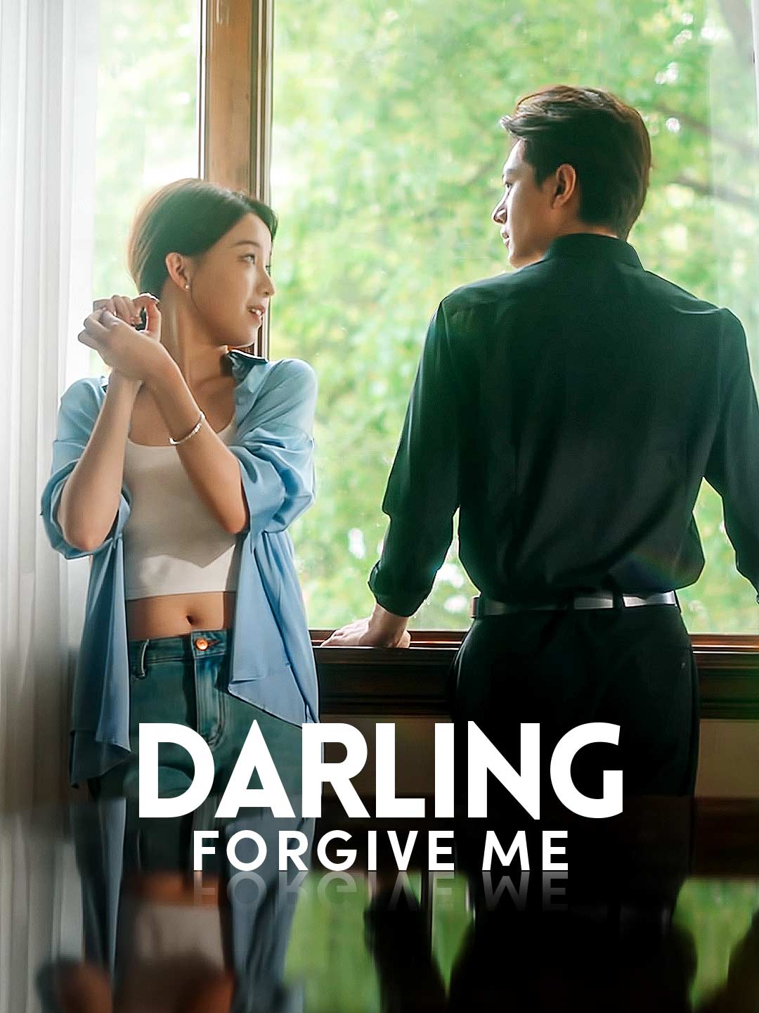 Episode 31 - Darling, Forgive Me | ReelShort