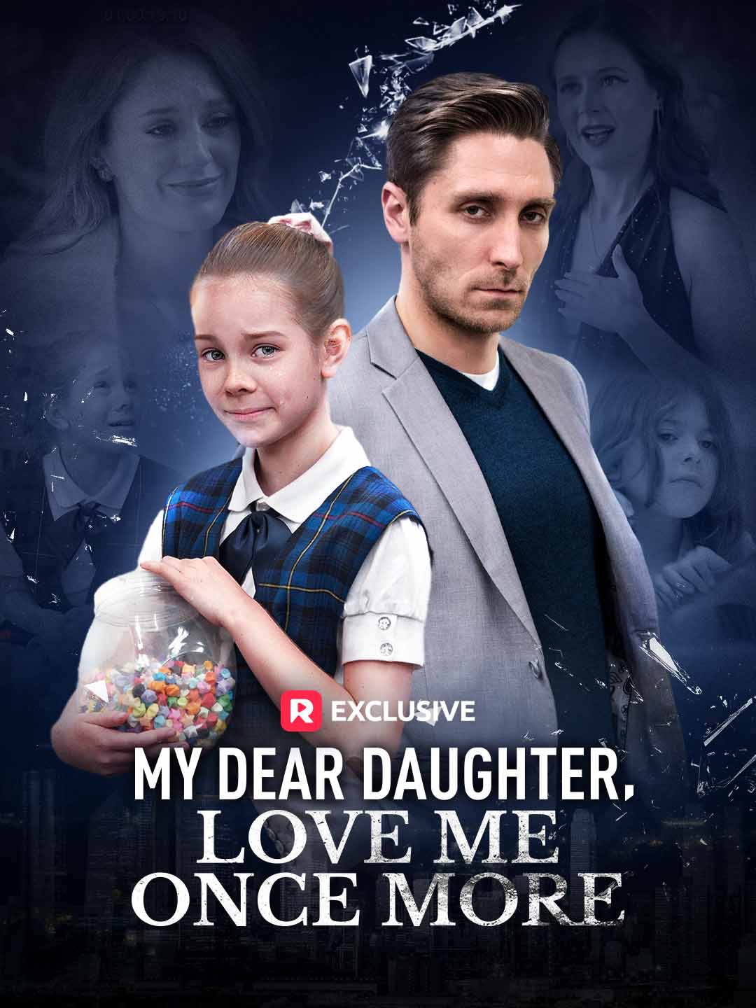 Episode 9 - My Dear Daughter, Love Me Once More | ReelShort