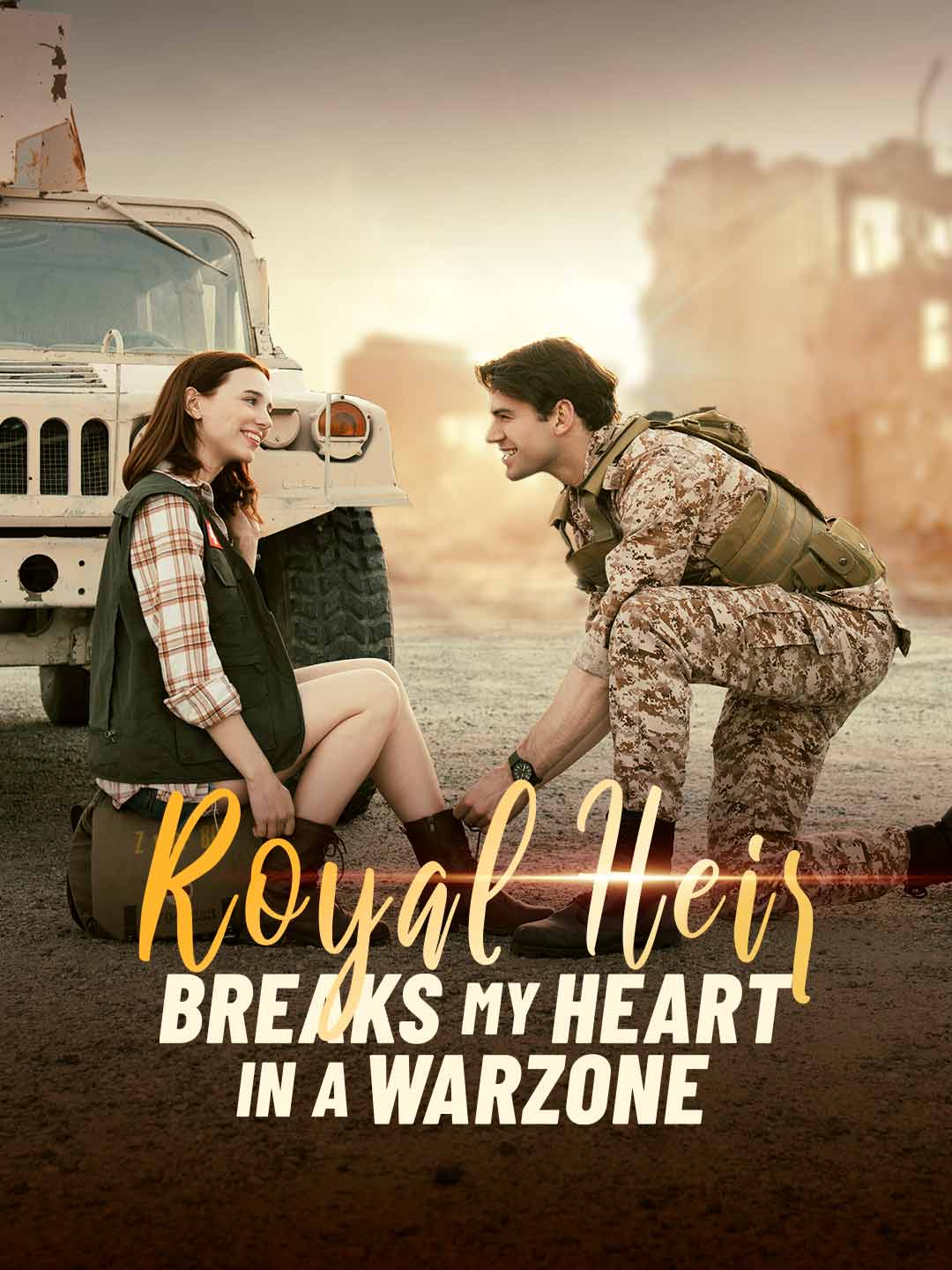 Episode 1 - Royal Heir Breaks My Heart in a Warzone | ReelShort