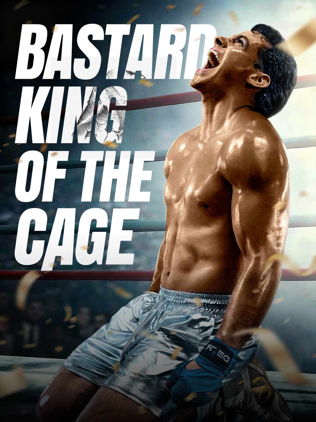 Bastard King of the Cage Movie Watch Online | ReelShort