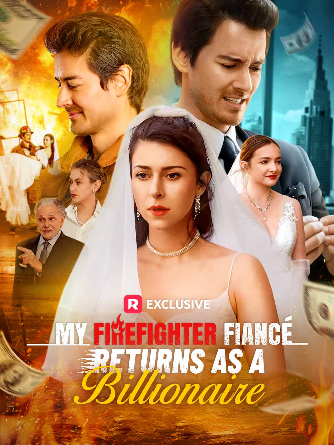 Episode 2 - My Firefighter Fiancé Returns as a Billionaire | ReelShort