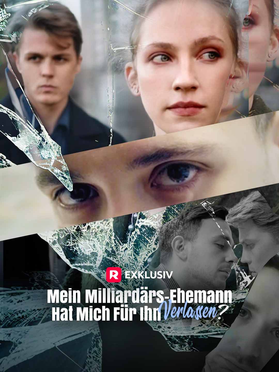 Mein Milliardärs-Ehemann hat mich für ihn verlassen？ Film online ...