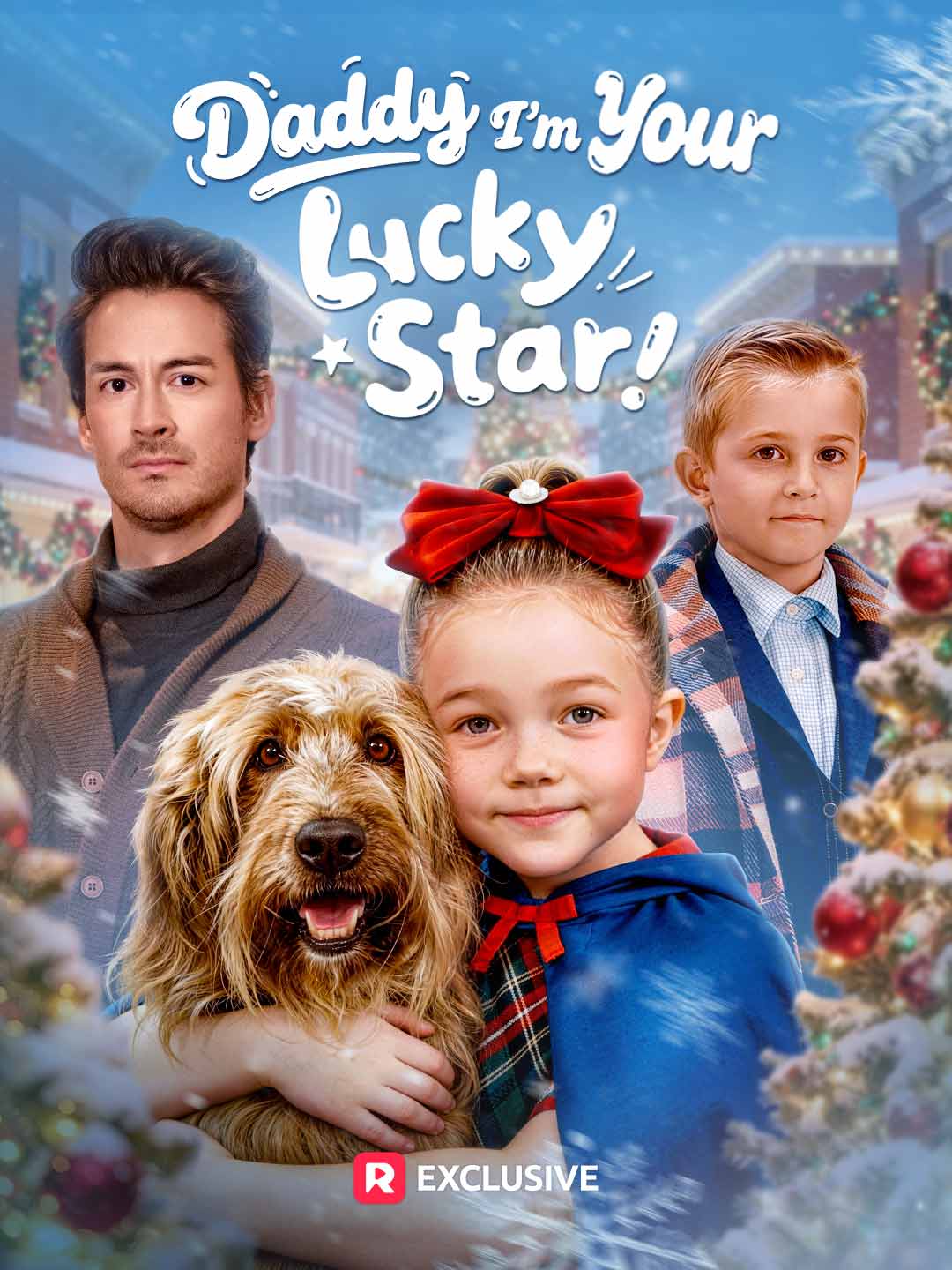 Daddy I'm Your Lucky Star! Movie Watch Online | ReelShort
