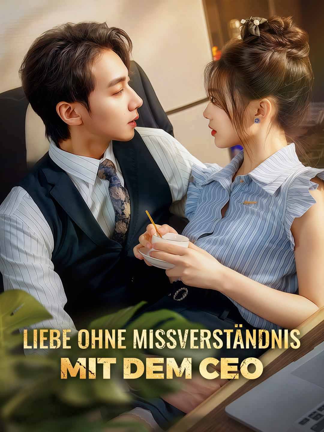 Episode 57 - Liebe ohne Missverständnis mit dem CEO | ReelShort