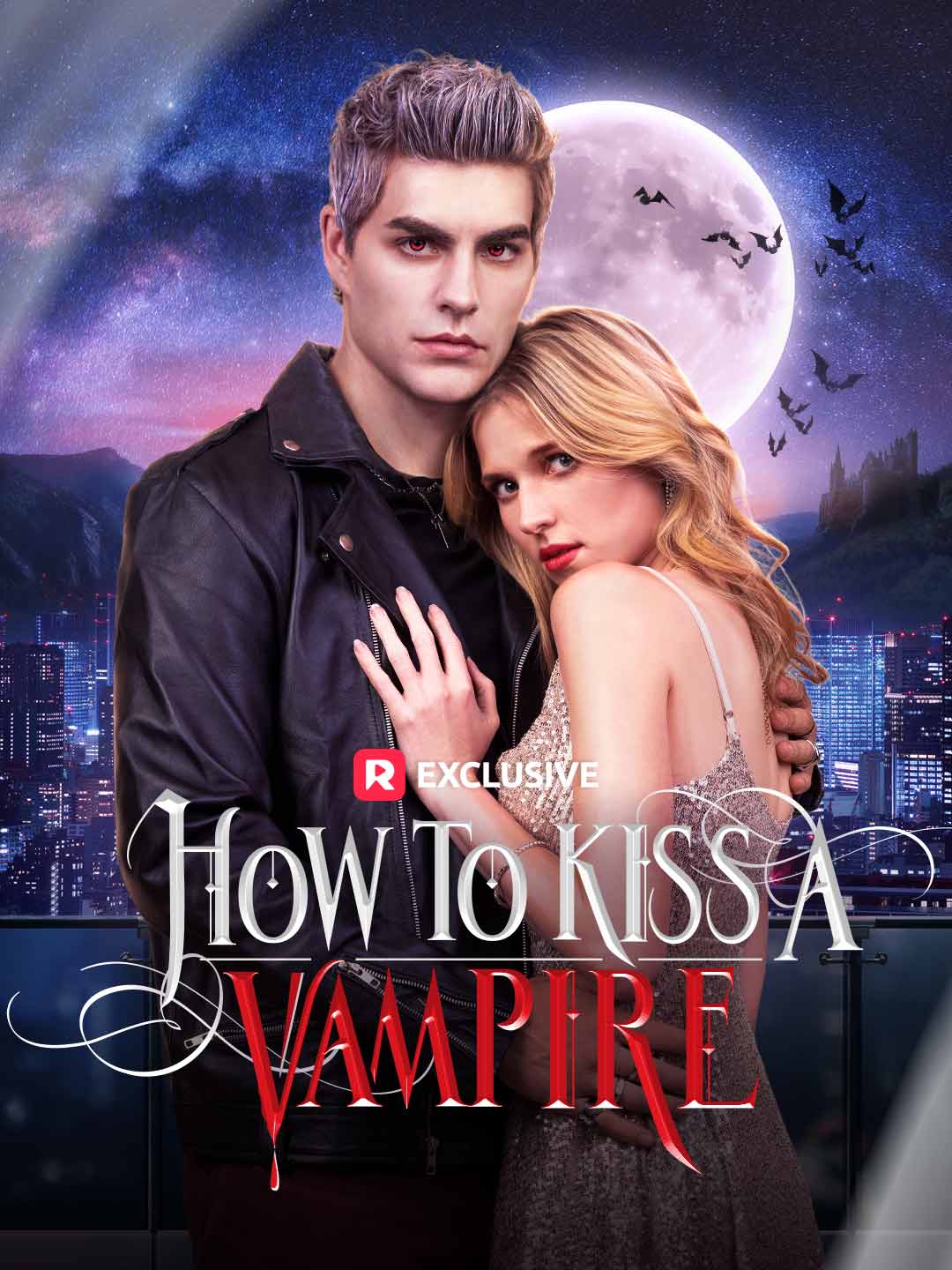 Episode 1 - How to Kiss a Vampire | ReelShort