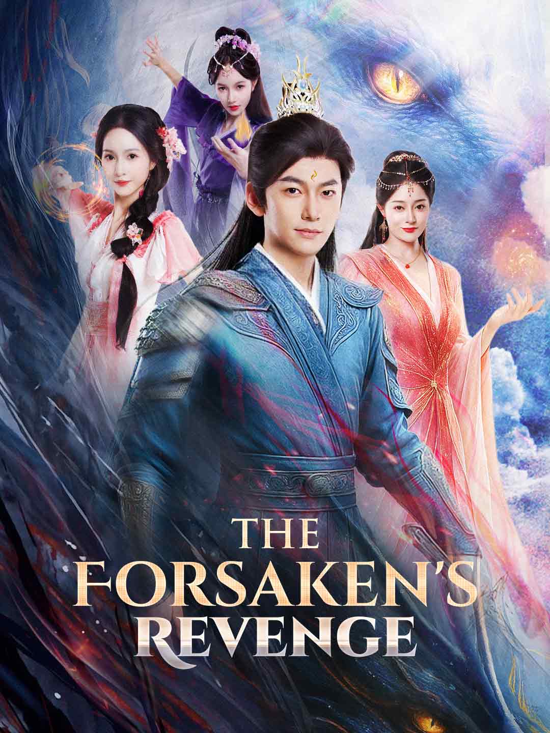 The Forsaken's Revenge Movie Watch Online | ReelShort