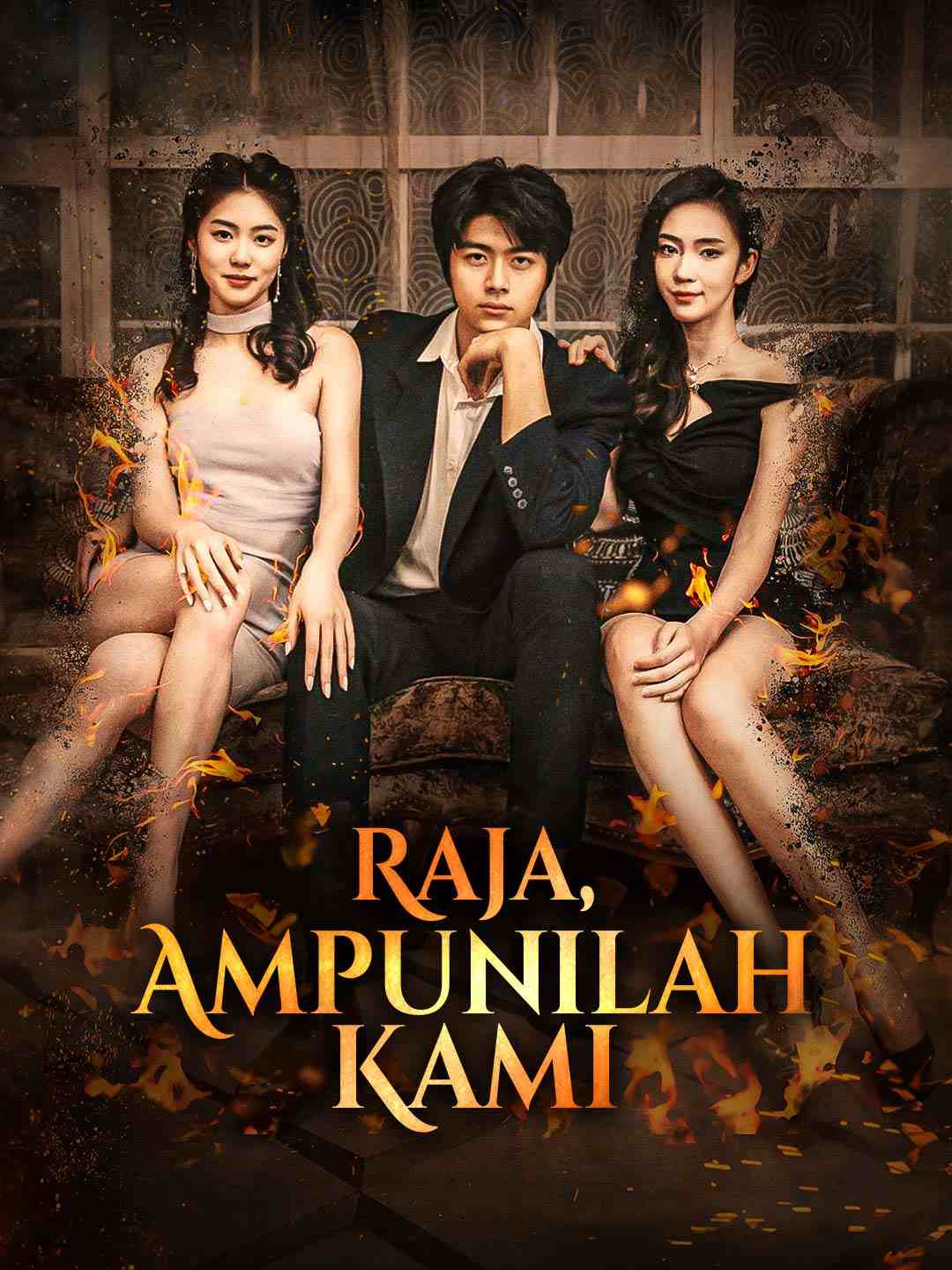 Raja, Ampunilah Kami Tonton Film Online | ReelShort
