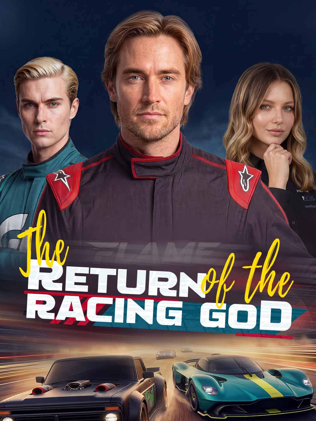 The Return of the Racing God Movie Watch Online | ReelShort