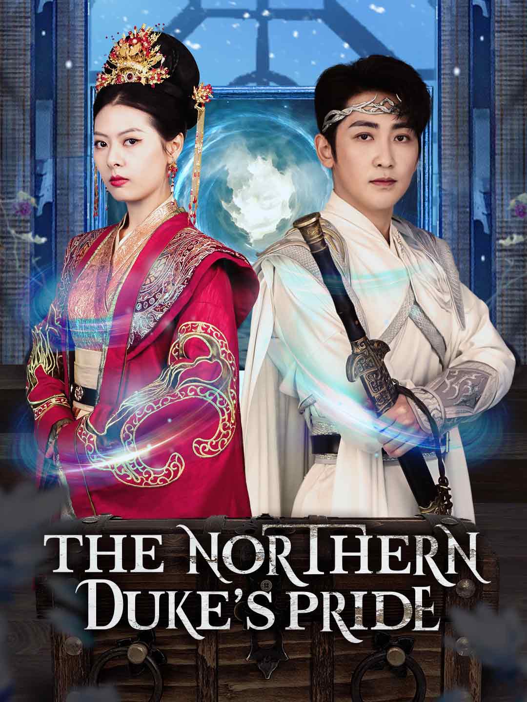 Episode 61 - The Northern Duke’s Pride | ReelShort