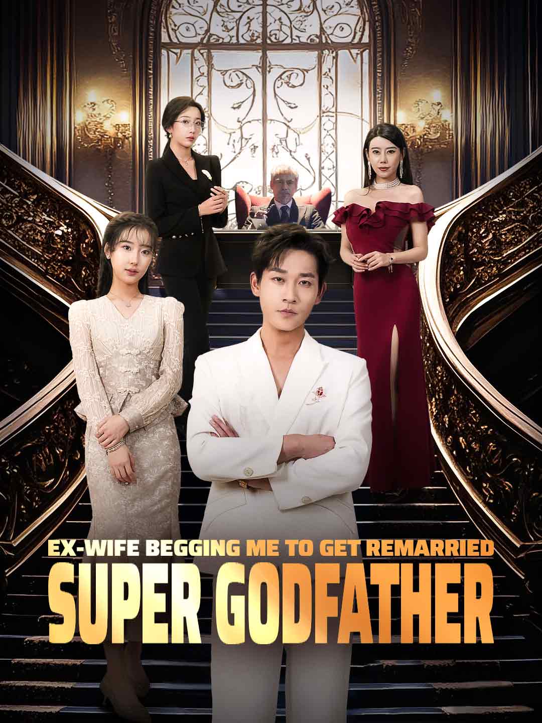 Episode 45 - Super Godfather: Ex-wife Begging Me to Get Remarried ...