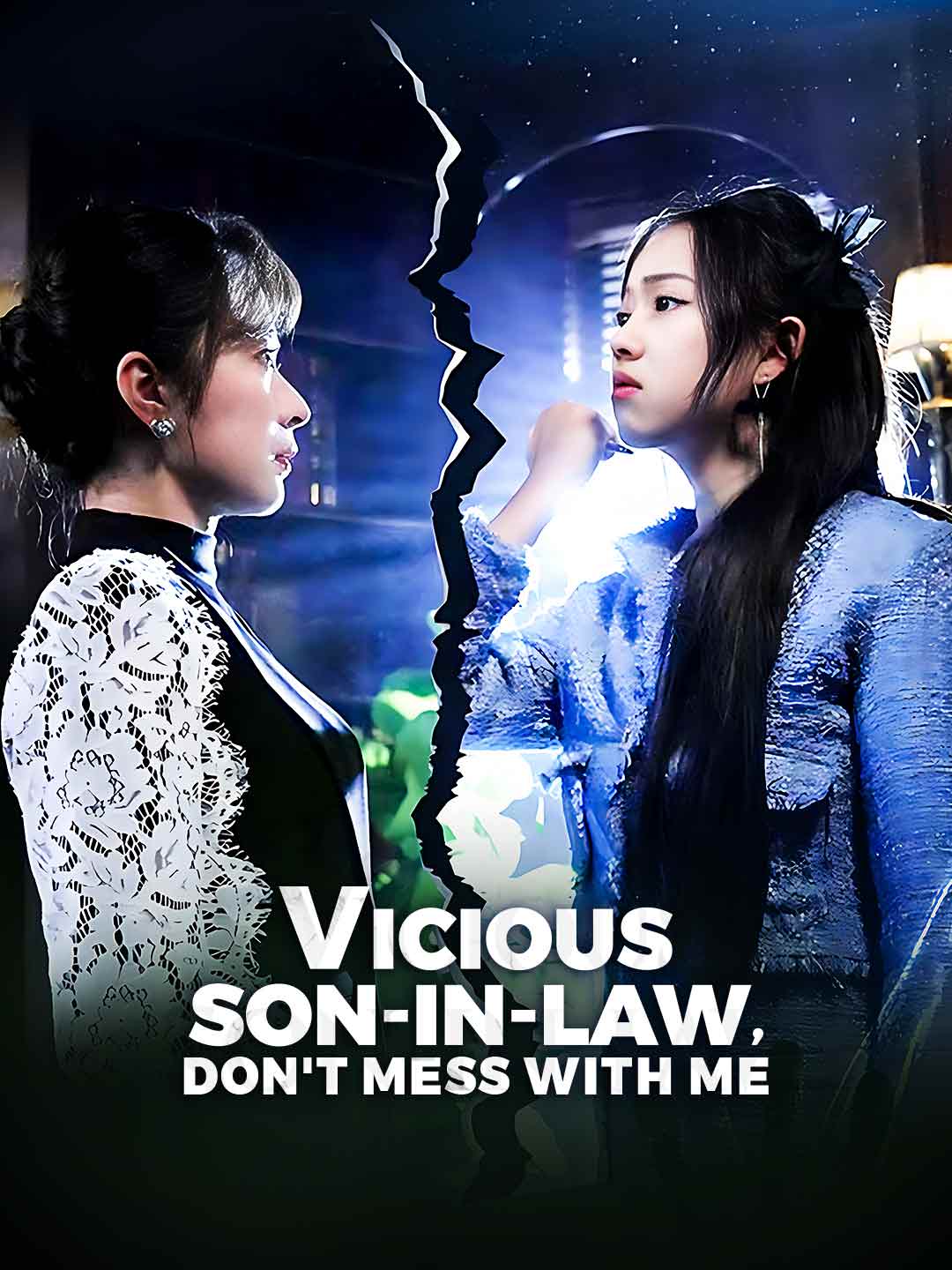Vicious Son-in-Law, Don't Mess with Me Movie Watch Online | ReelShort