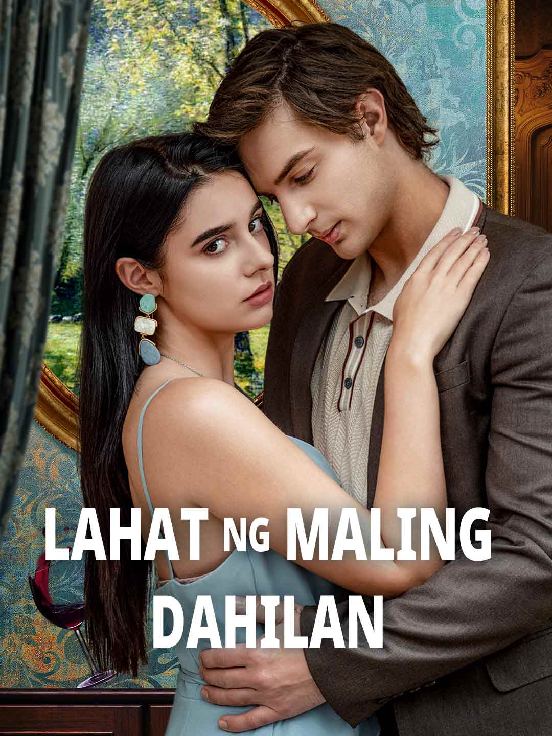 Episode 21 - Lahat ng Maling Dahilan | ReelShort