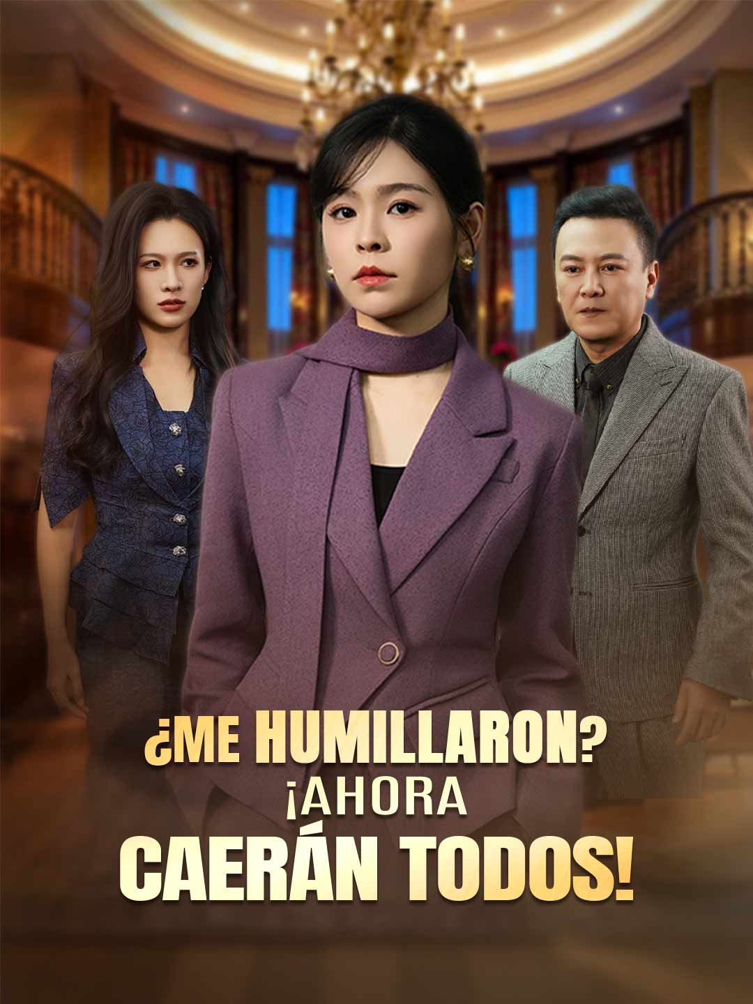 ¿Me humillaron? ¡Ahora caerán todos! Película en Streaming | ReelShort