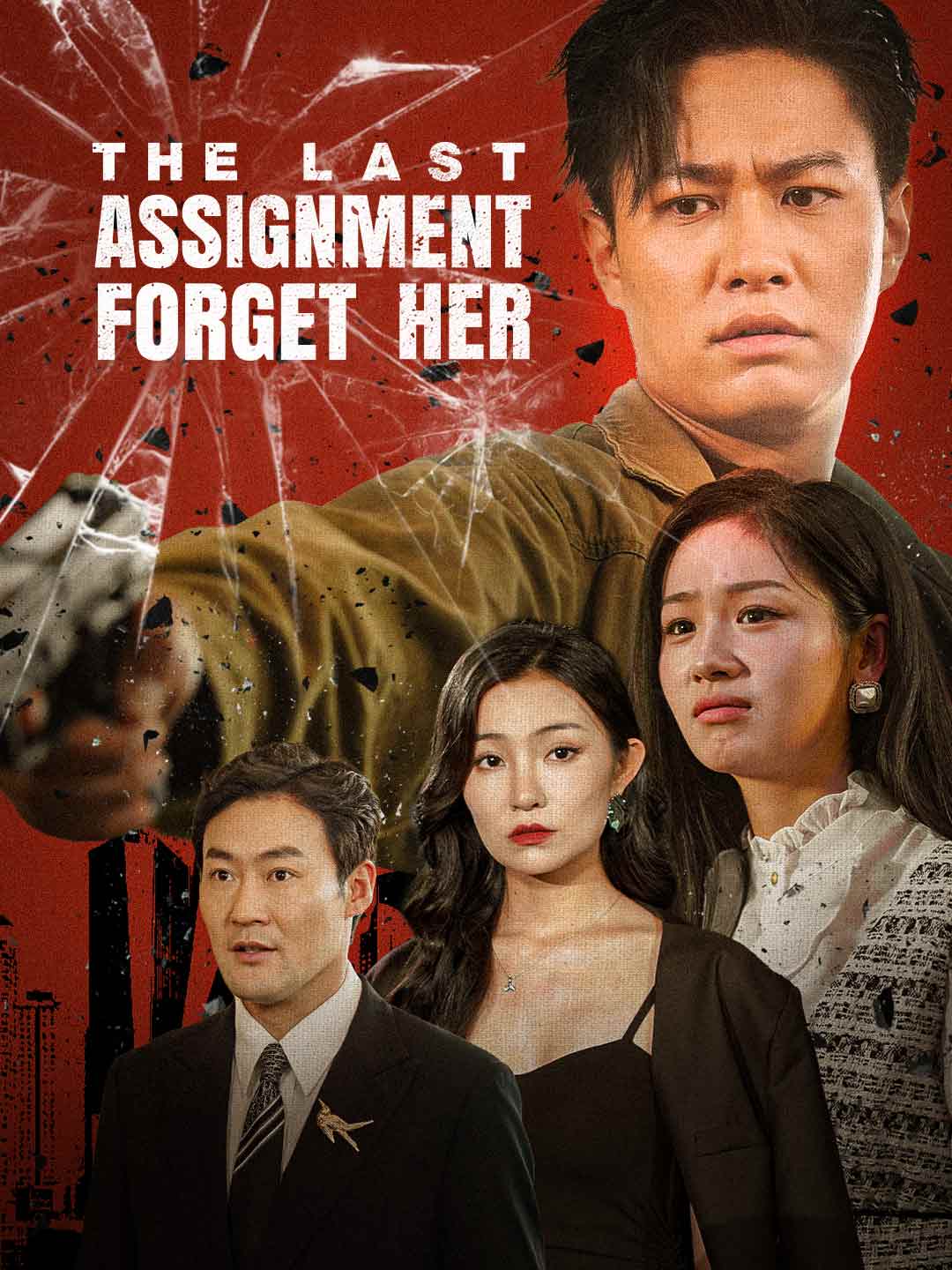 The Last Assignment: Forget Her Movie Watch Online | ReelShort